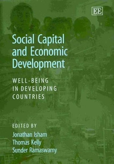 Social capital and economic development : well-being in developing ...