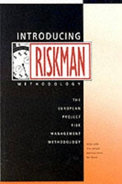 Introducing RISKMAN : the European project risk management methodology ...