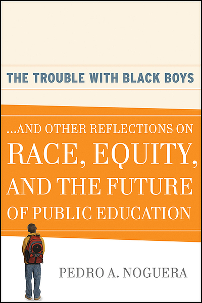 The trouble with Black boys : and other reflections on race, equity ...