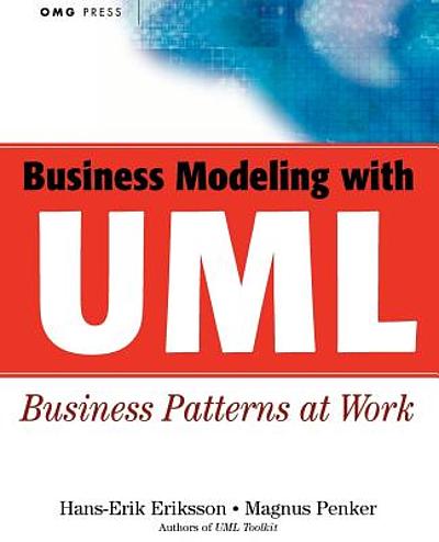 Business modeling with UML : business patterns at work | WorldCat.org