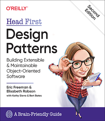 Head First design patterns : building extensible and maintainable object-oriented software ...