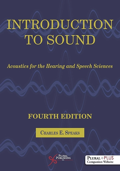 Introduction to sound : acoustics for the hearing and speech sciences ...