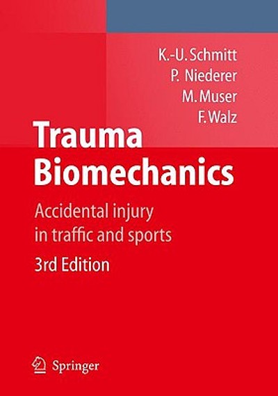 Trauma biomechanics : accidental injury in traffic and sports | WorldCat.org