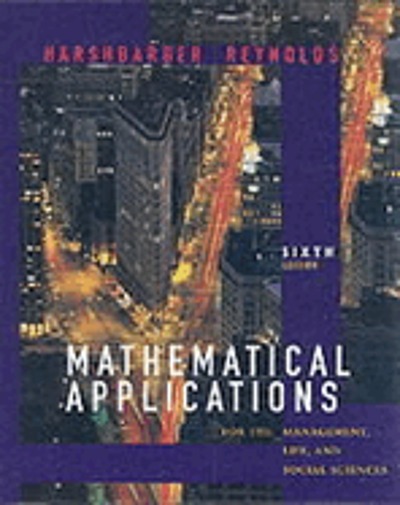 Mathematical applications for the management, life, and social sciences ...