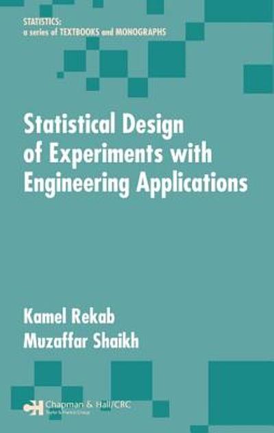 Statistical Design Of Experiments With Engineering Applications