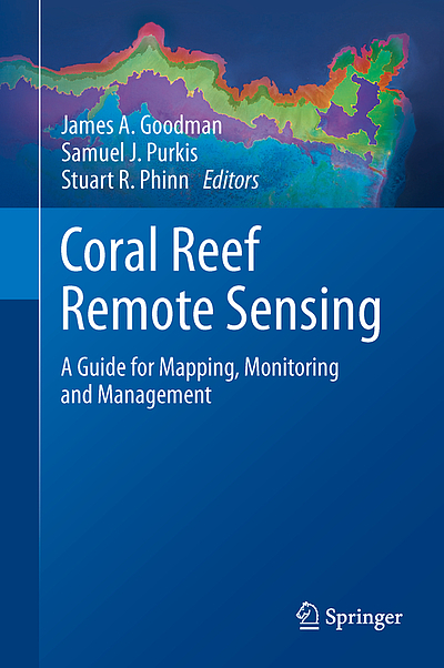 Coral Reef Remote Sensing A Guide For Multi Level Sensing Mapping