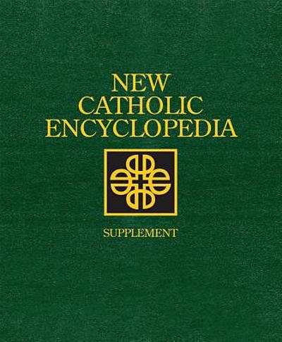 New Catholic encyclopedia. Supplement 2012-2013 : ethics and philosophy | WorldCat.org