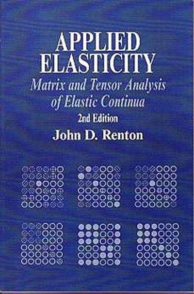 Applied elasticity matrix and tensor analysis of elastic continua | WorldCat.org