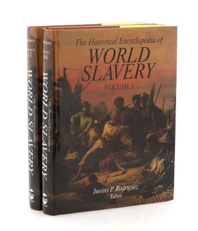 The historical encyclopedia of world slavery | WorldCat.org