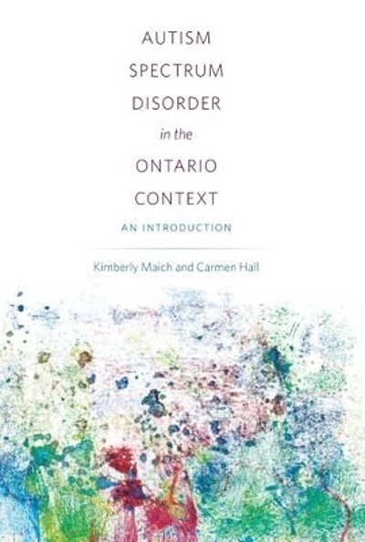 Autism spectrum disorder in the Ontario context : an introduction ...