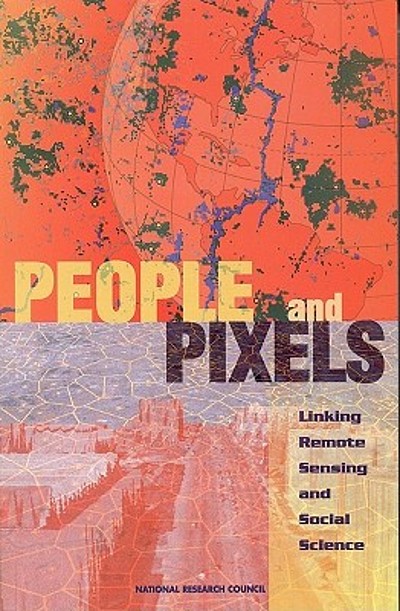 People and pixels : linking remote sensing and social science ...