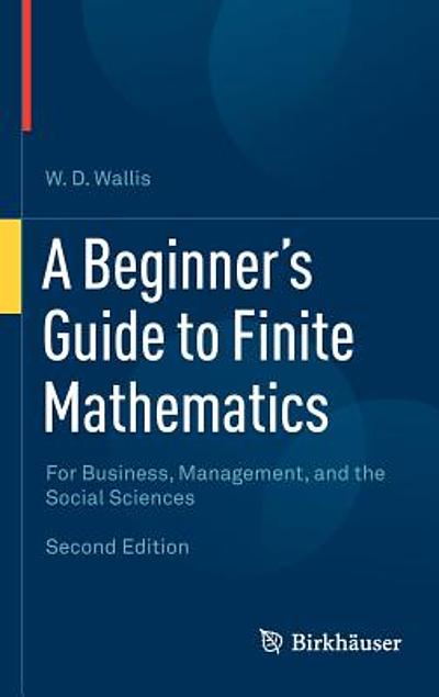 A Beginners Guide To Finite Mathematics For Business Management