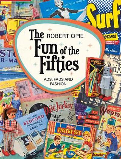 The fun of the fifties : ads, fads and fashion | WorldCat.org