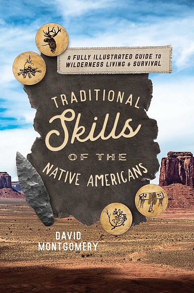 Traditional skills of the Native Americans : a fully illustrated guide ...