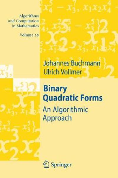Binary Quadratic Forms An Algorithmic Approach With 5 Tables