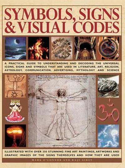 Symbols, signs & visual codes : a practical guide to understanding and ...