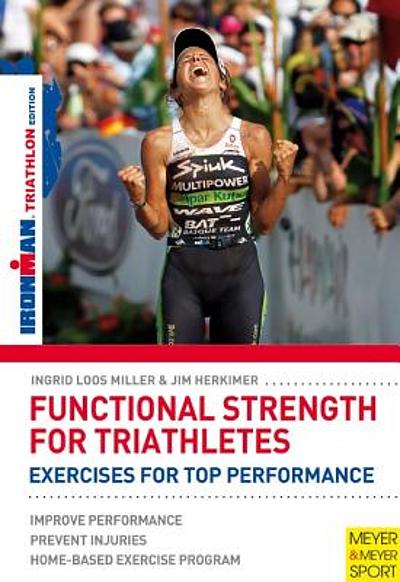 Functional strength for triathletes : exercises for top performance ...