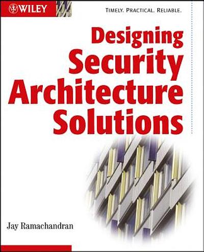 Designing security architecture solutions | WorldCat.org