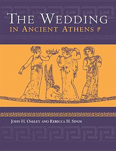 The wedding in ancient Athens | WorldCat.org