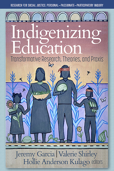 Indigenizing education : transformative research, theories, and praxis ...