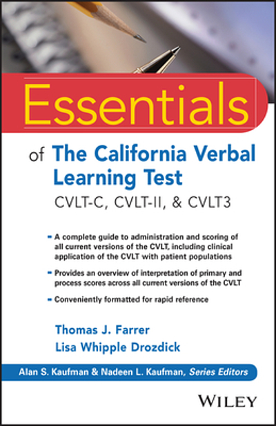 Essentials of the California Verbal Learning Test : CVLT-C, CVLT-2 ...