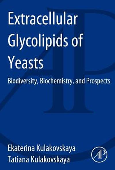Extracellular glycolipids of yeasts : biodiversity, biochemistry, and ...