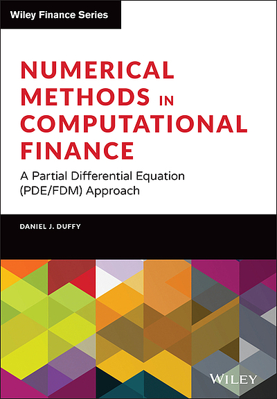 Numerical methods in computational finance : a partial differential equation (PDE/FDM) approach ...