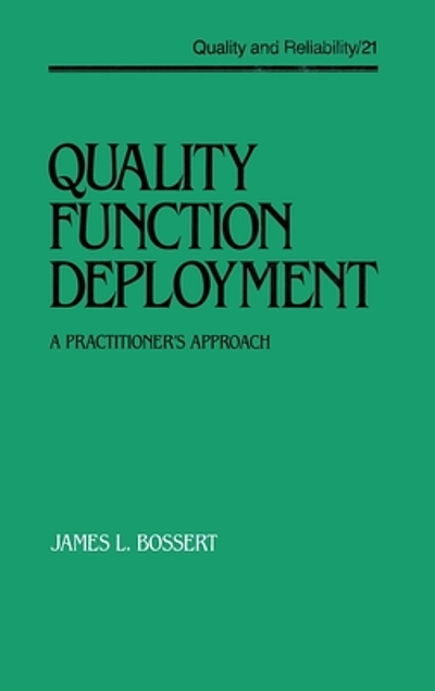 Quality Function Deployment A Practitioners Approach