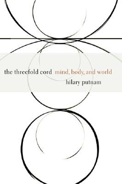 The threefold cord : mind, body, and world | WorldCat.org