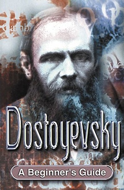 Dostoyevsky : a beginner's guide | WorldCat.org