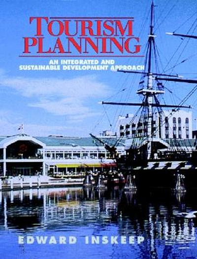 Tourism planning : an integrated and sustainable development approach ...