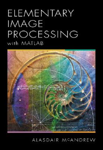 Introduction to digital image processing with Matlab | WorldCat.org