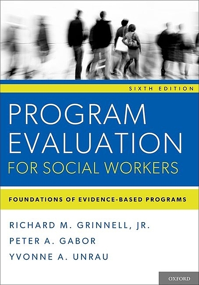 Program Evaluation for Social Workers : Foundations of Evidence-Based Programs | WorldCat.org