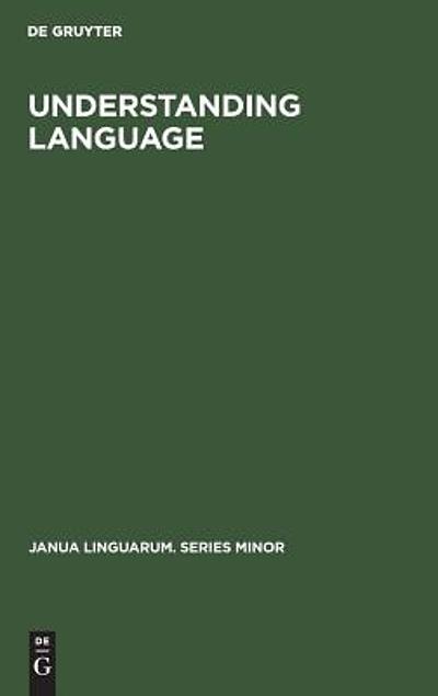 Understanding language : a study of theories of language in linguistics ...