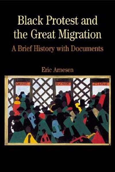 Black protest and the great migration : a brief history with documents ...