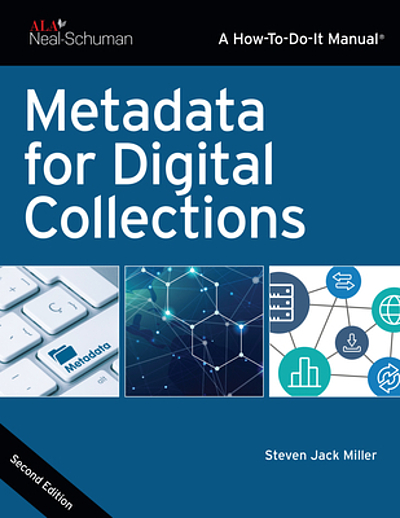 Metadata for digital collections : a how-to-do-it manual | WorldCat.org