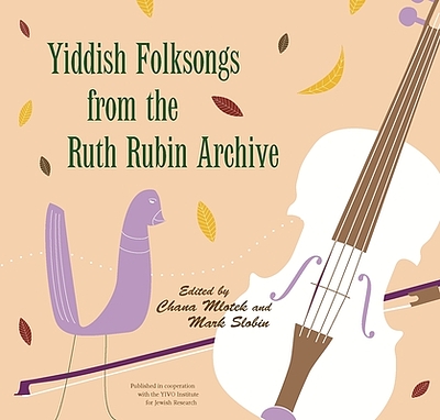 Yiddish folksongs from the Ruth Rubin Archive | WorldCat.org