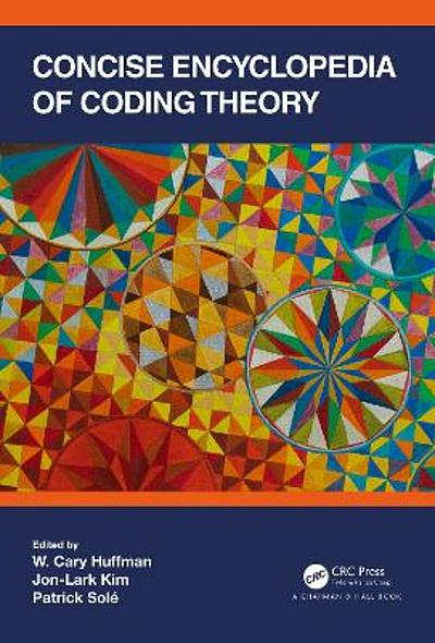 CONCISE ENCYCLOPEDIA OF CODING THEORY | WorldCat.org CONCISE ENCYCLOPEDIA OF CODING THEORY | WorldCat.org
