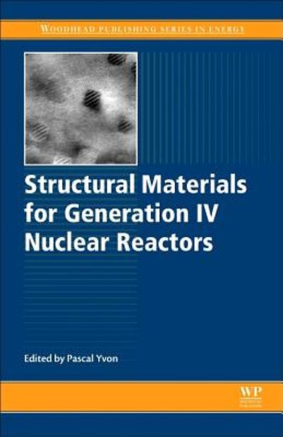 Structural materials for generation IV nuclear reactors | WorldCat.org