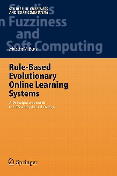 Rule-based evolutionary online learning systems : a principled approach to LCS analysis and ...