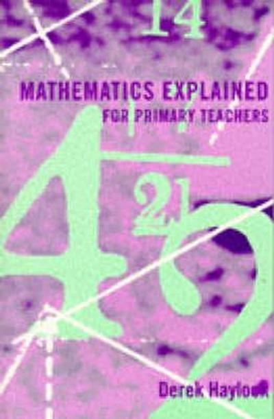 Mathematics explained for primary teachers | WorldCat.org