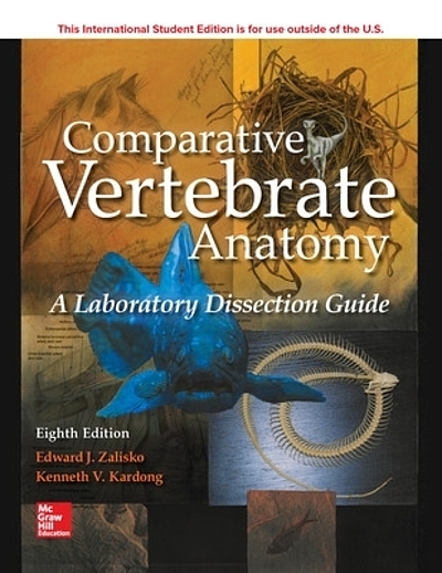 Comparative vertebrate anatomy : a laboratory dissection guide ...
