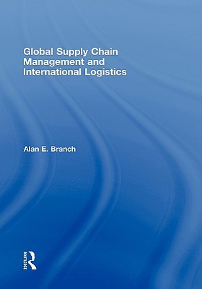 Global Supply Chain Management and International Logistics | WorldCat.org