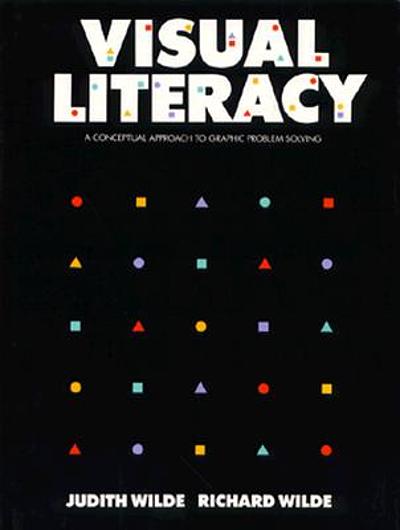 Visual literacy : a conceptual approach to graphic problem solving ...