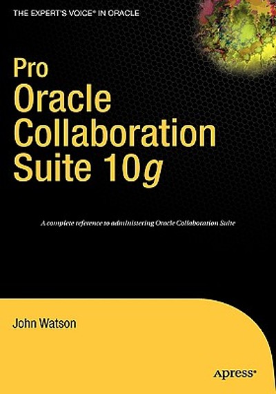 Pro Oracle collaboration suite 10g | WorldCat.org Pro Oracle collaboration suite 10g | WorldCat.org