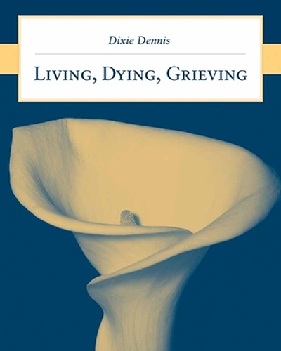 Living, dying, grieving | WorldCat.org