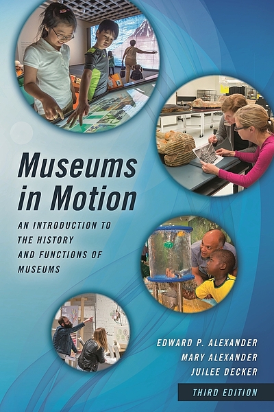 Museums in motion : an introduction to the history and functions of ...