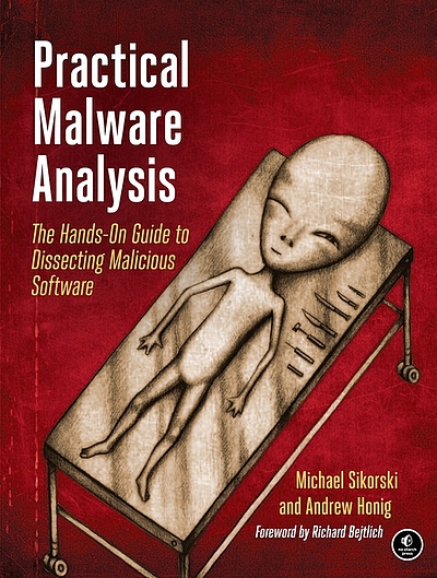 Practical Malware Analysis : a Hands-On Guide to Dissecting Malicious ...
