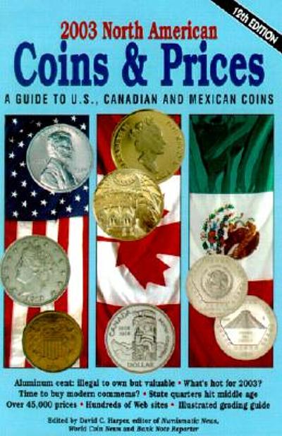 2003 North American coins & prices : a guide to U.S., Canadian and ...