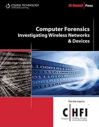 Computer Forensics Investigating Wireless Networks And Devices